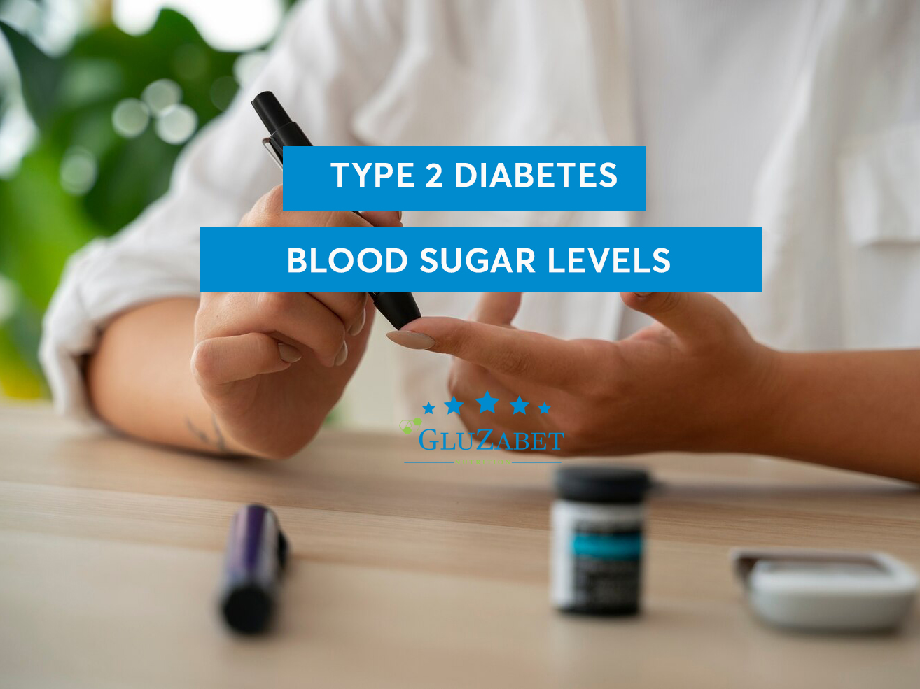 Type 2 diabetes blood sugar levels - Gluzabet